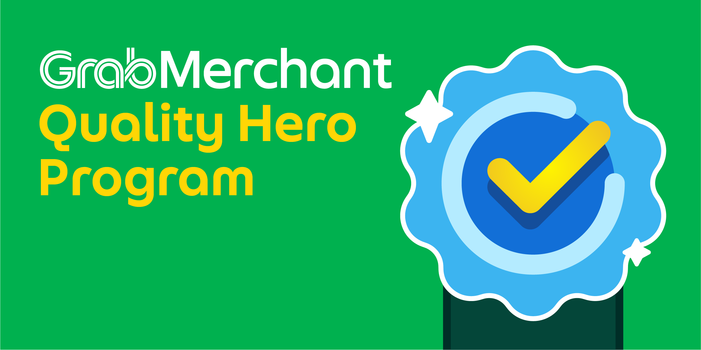 About Quality Hero Program - GrabMerchant Website